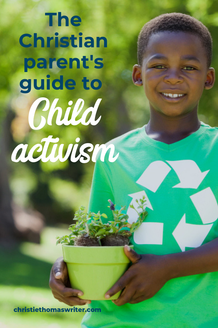The Christian Parent's Guide To Encouraging Child Activism