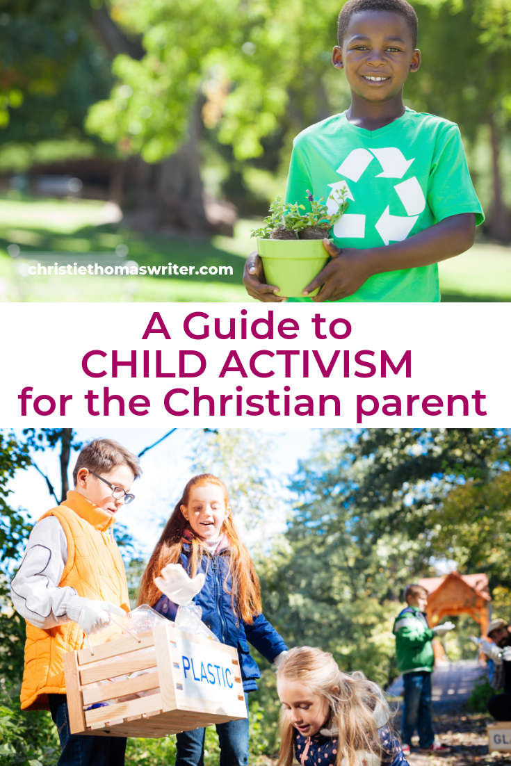 The Christian Parent's Guide To Encouraging Child Activism