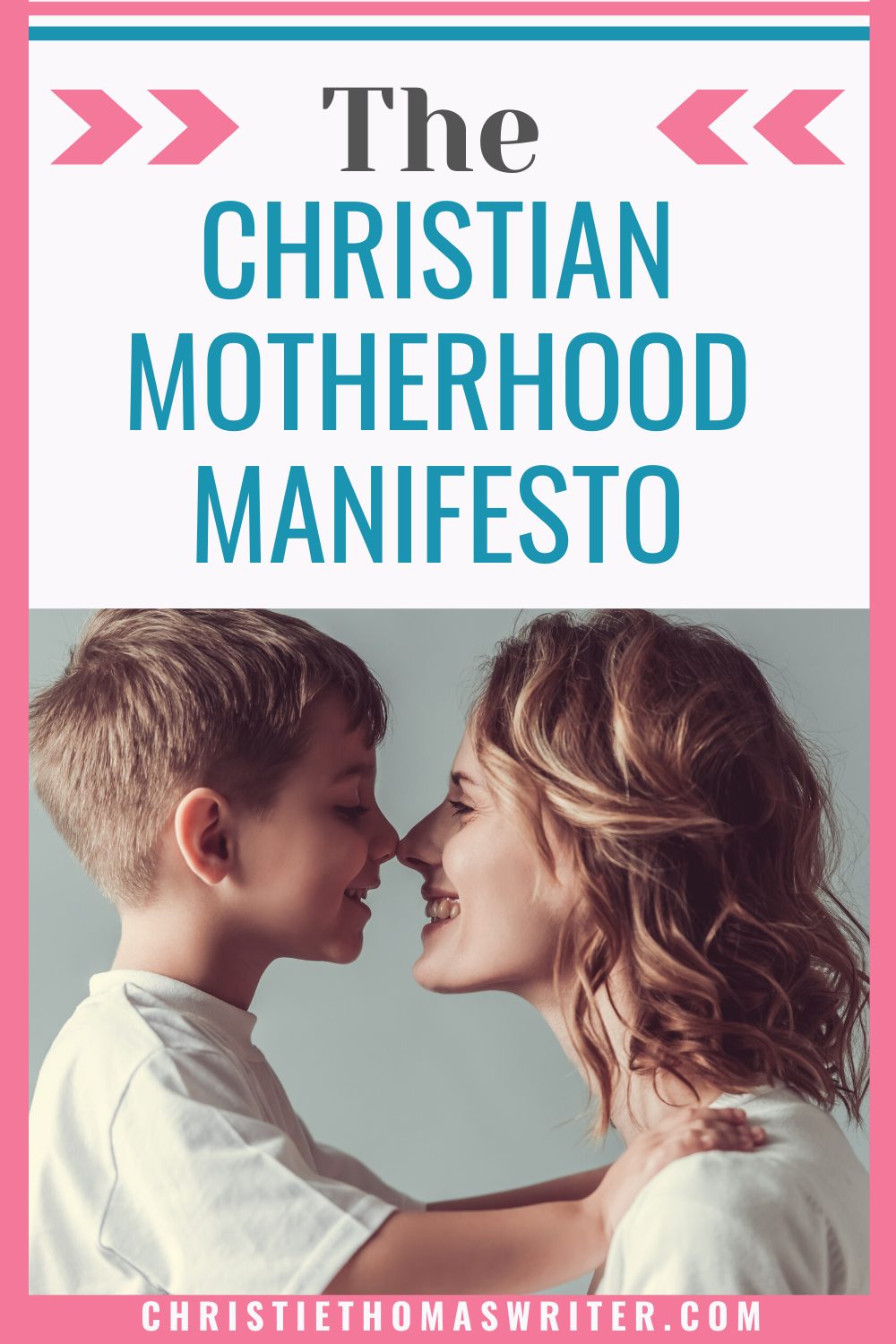 A Motherhood Manifesto for Christian Moms | Christie Thomas