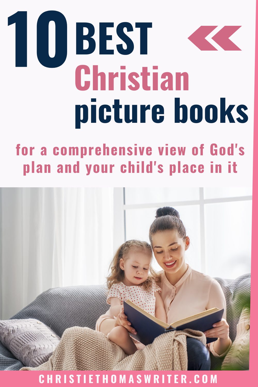 The 10 BEST Christian Picture Books To Teach The Bible and Faith Values