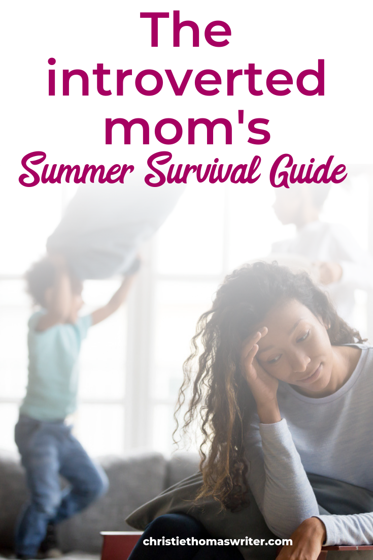The Introverted Mom's Summer Survival Guide - Little Shoots, Deep Roots