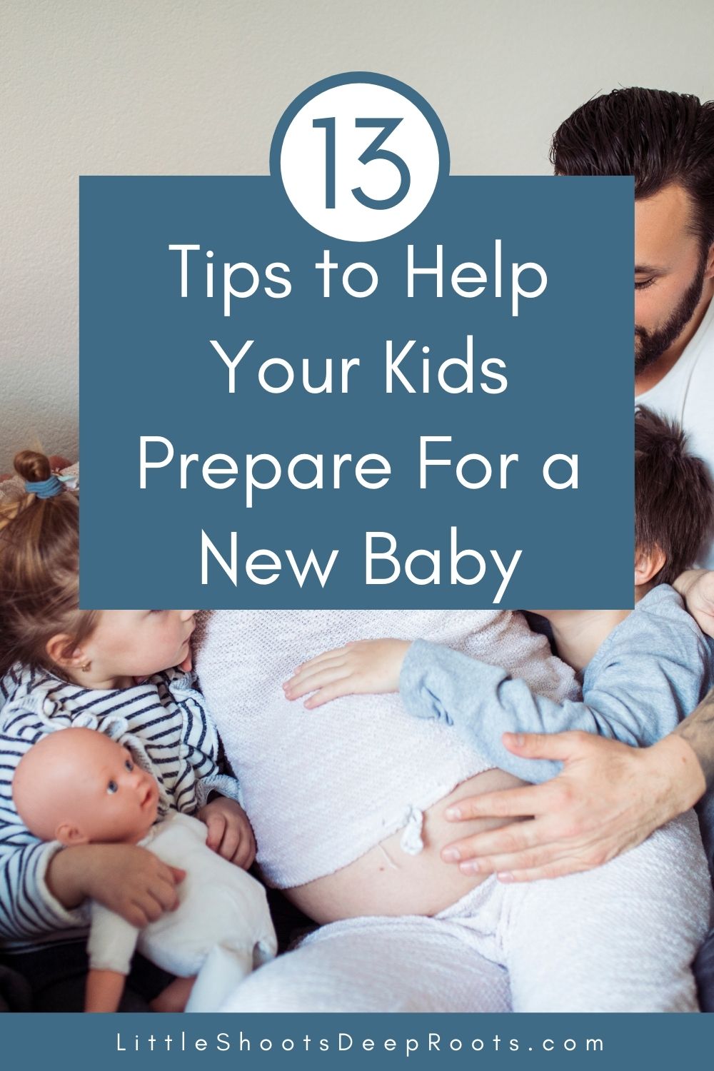 13 Tips to Help Your Children Prepare for a New Arrival in the Family