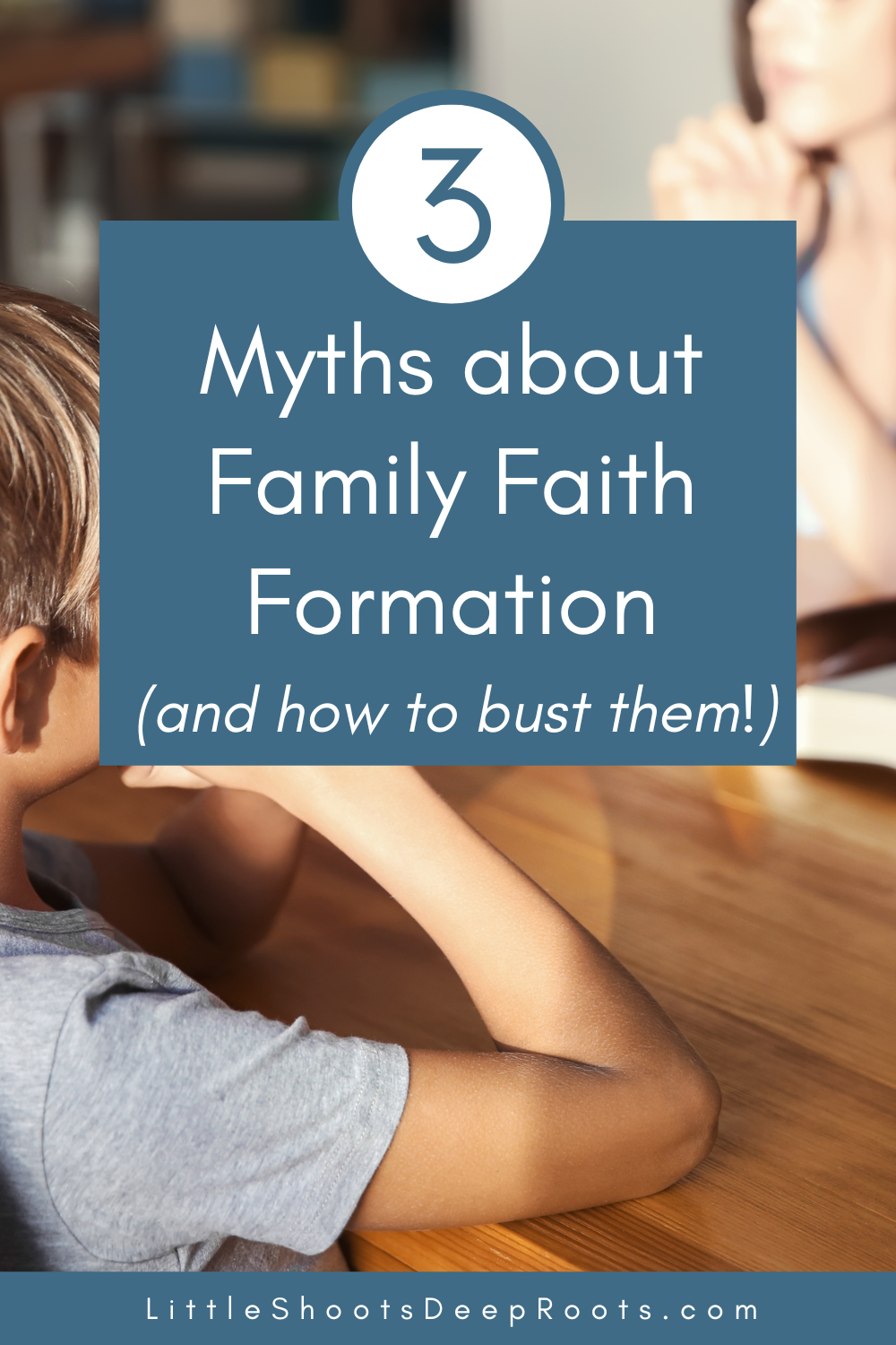 3 Myths About Family Faith Formation (and How to Bust Them) - Little ...
